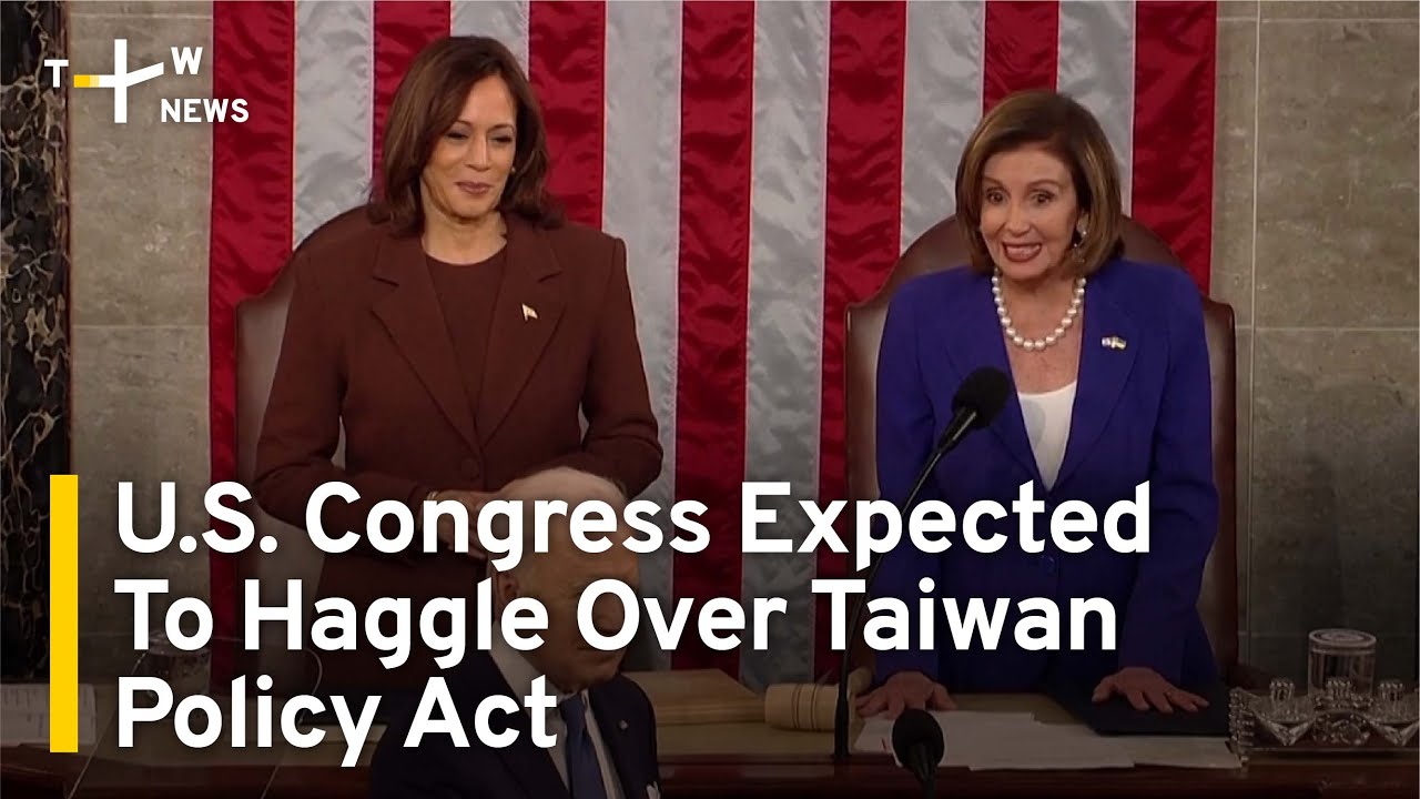 U.S. Congress Expected To Haggle Over Taiwan Policy Act | TaiwanPlus ...