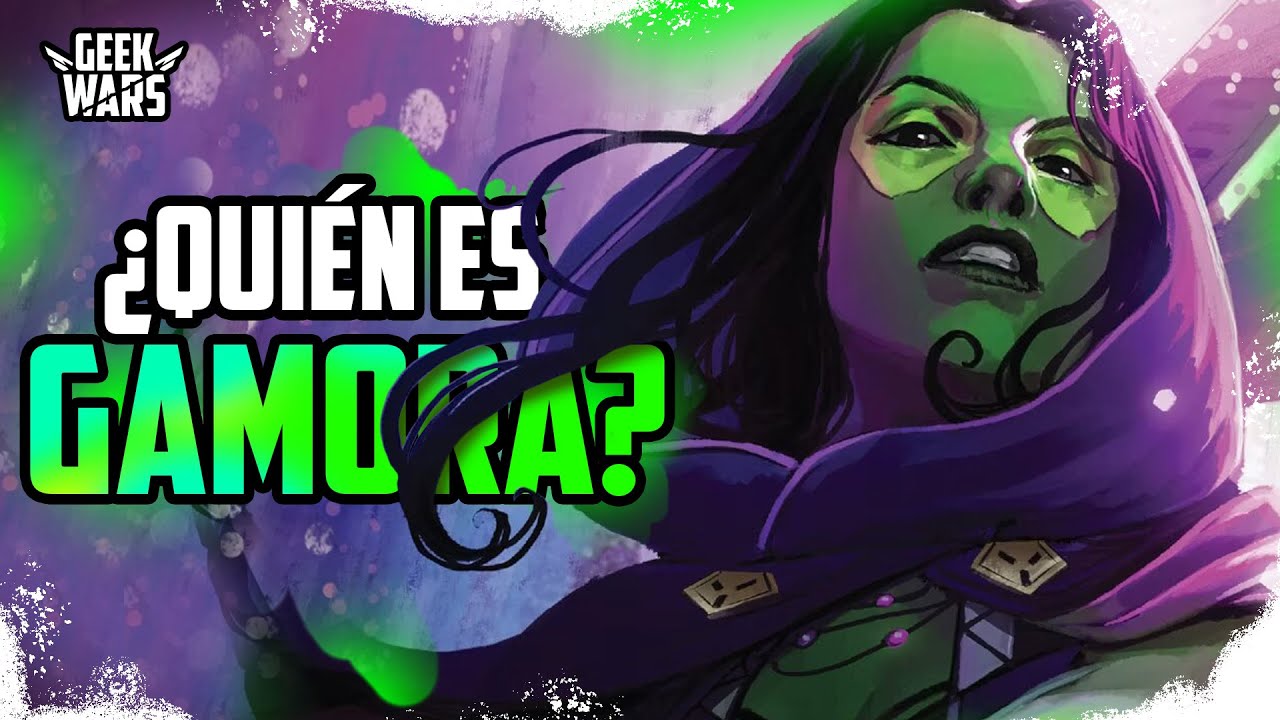 💥 ¿QUIÉN ES GAMORA? EN 2 MINUTOS Su historia resumida 💥 Geek Wars - YouTube