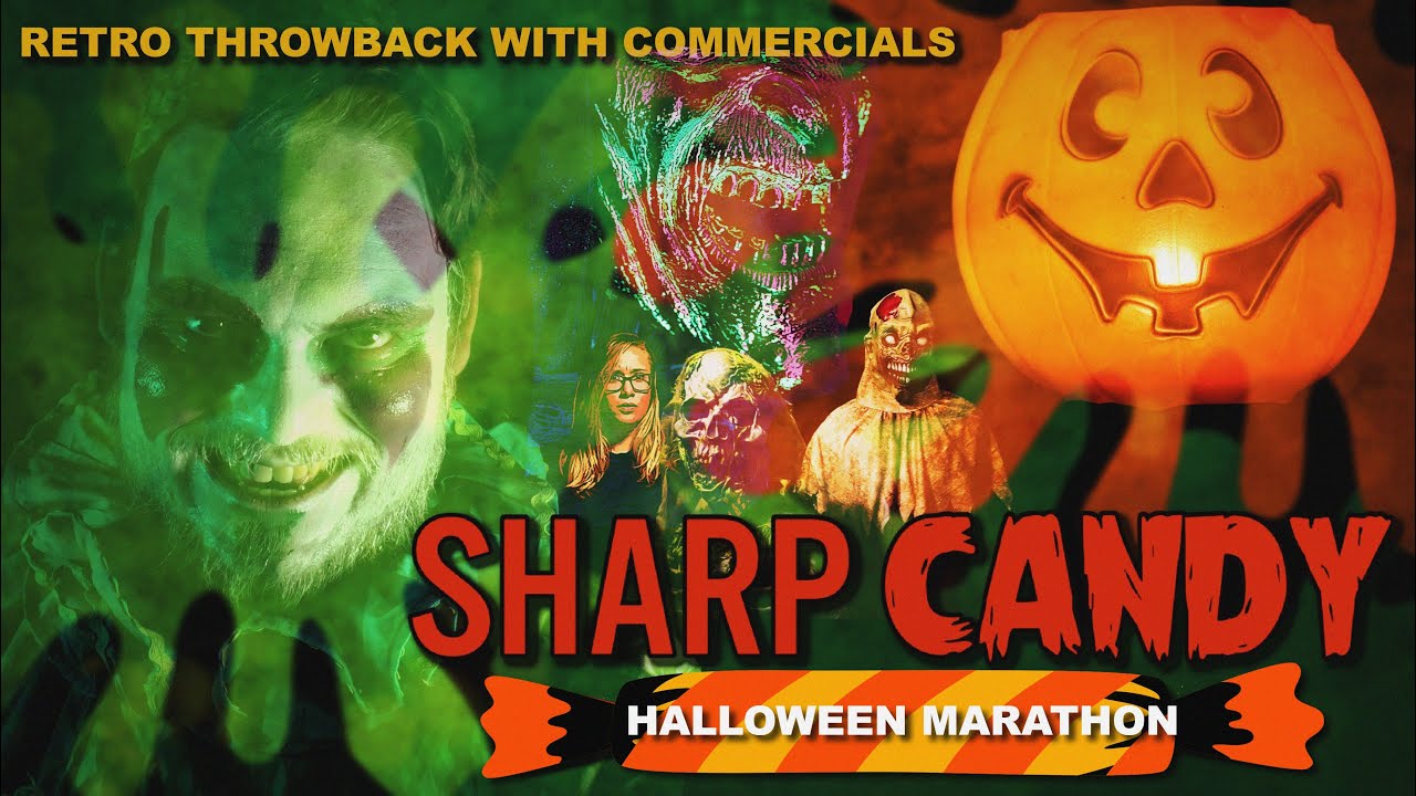 'Sharp Candy' Halloween Marathon w Commercials! - YouTube