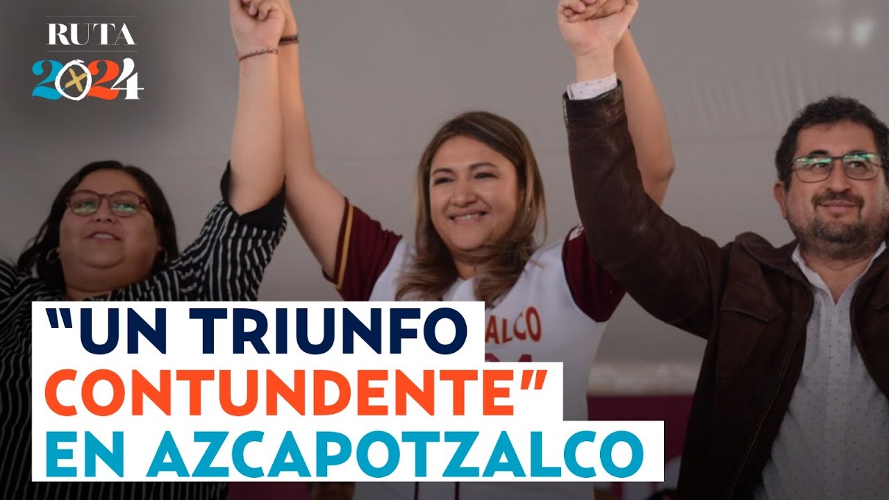 ¿Triunfo de Morena en la alcaldía Azcapotzalco? Entrevistamos a la ...