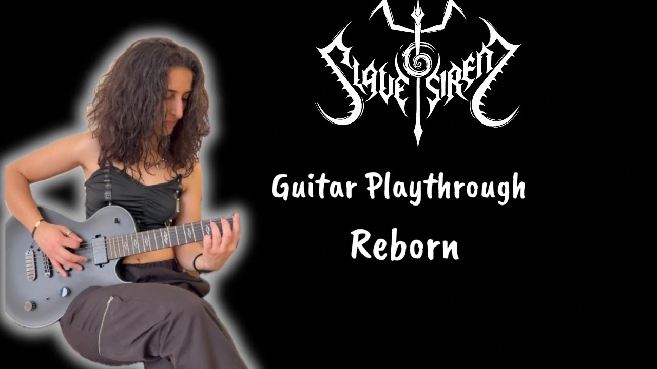 Slave To Sirens-Reborn (Guitar Playthrough by Lilas Mayassi) - YouTube