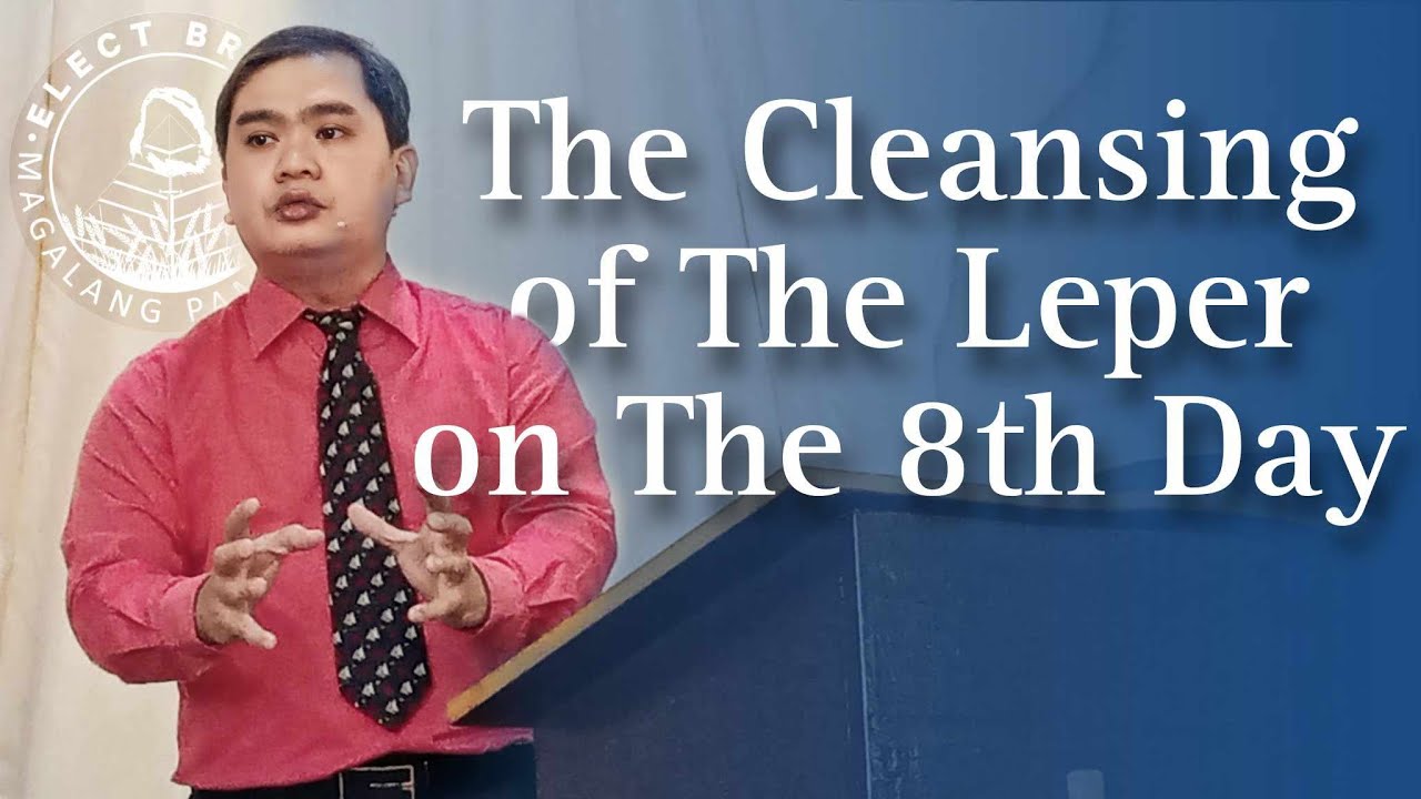 The Cleansing of the Leper on the 8th Day - YouTube