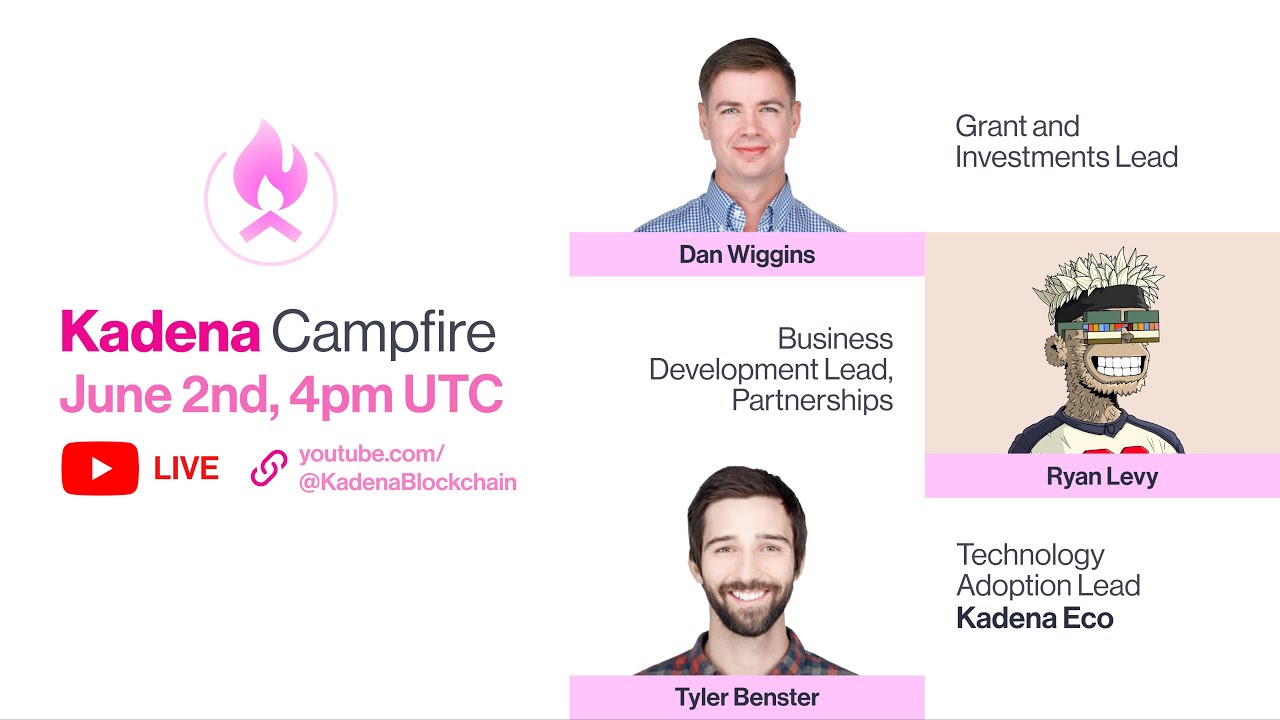 Kadena Campfire: Community Call #15 - ft. Dan Wiggins & Ryan Levy - YouTube