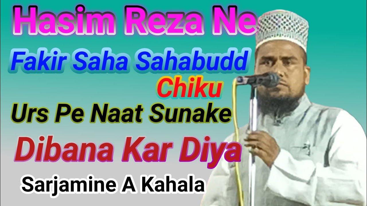 Hasim reza Ne Fakir Saha Sahabuddin Chiku Ka Urs Pe Dil Khush Kar Diya #rashrafiofficial # ...