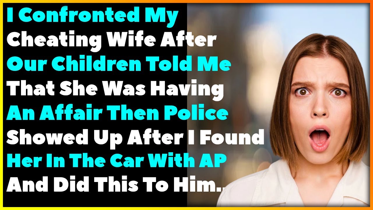 I Confronted My Cheating Wife After Our Children Exposed Her Then ...