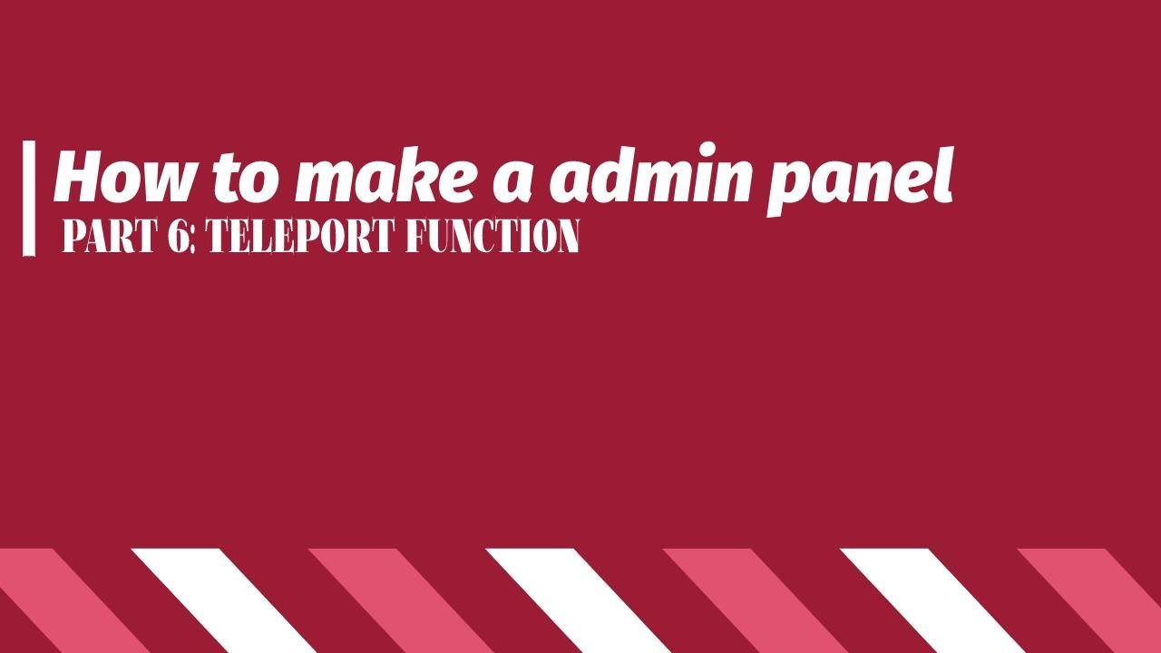 How To Make a Admin Panel in Roblox Studio | Part 6: Teleport Function ...