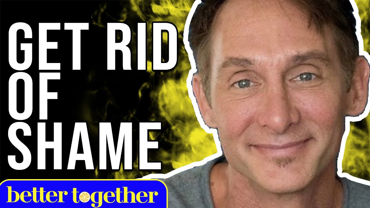 How To Overcome Shame With Trauma Expert Brian Mahan I Better Together ...