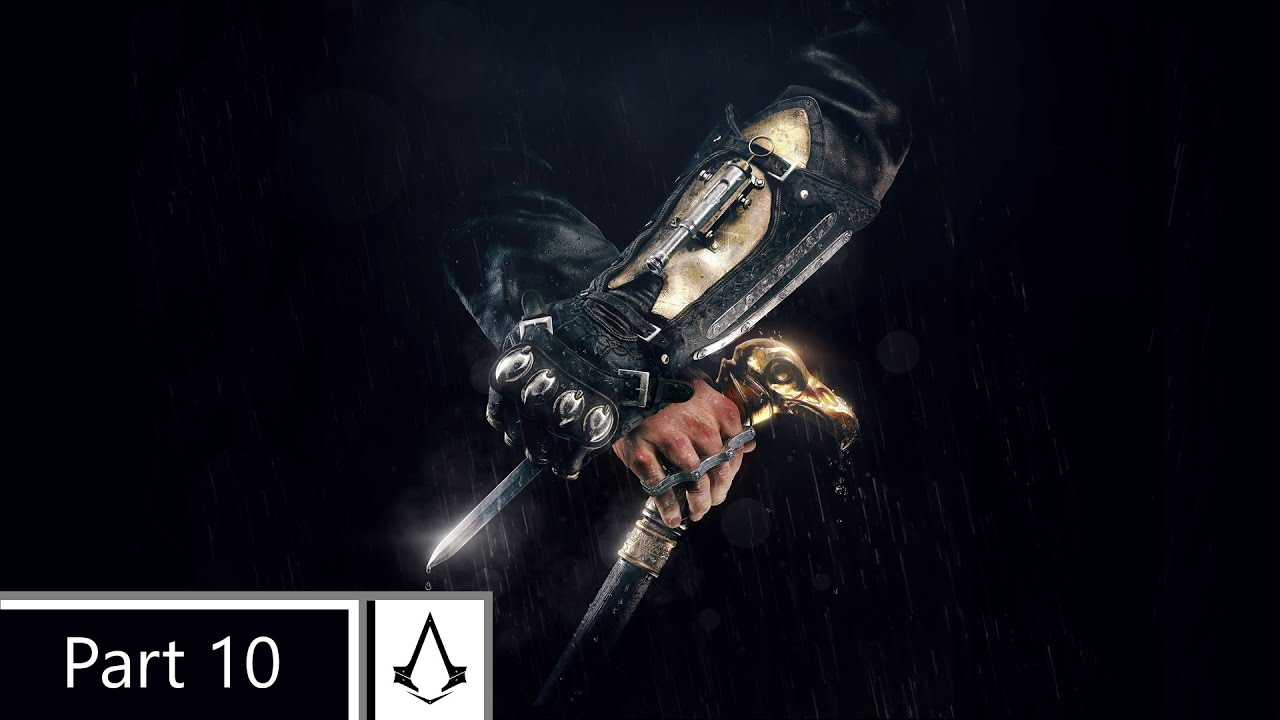 Assassin's Creed Syndicate Walkthrough [Part 10] Leader of the ...