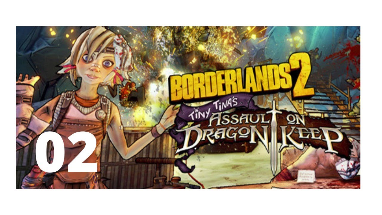 Tiny Tina et la forteresse du dragon #02 : Découverte du jeu ! The ...