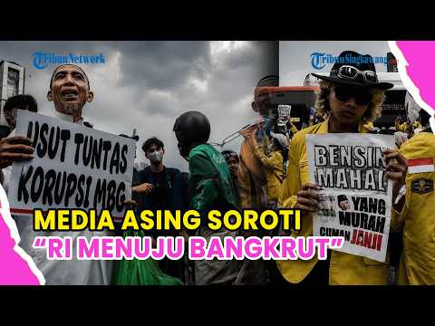 🔺MEDIA ASING SOROTI DEMO MAHASISWA INDONESIA❗SINGGUNG INDONESIA MENUJU KEBANGKRUTAN