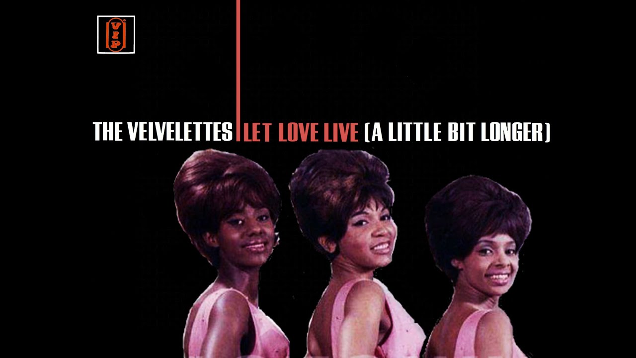 "Women of Motown" "The Velvelettes Let Love Live (A Little Bit Longer ...