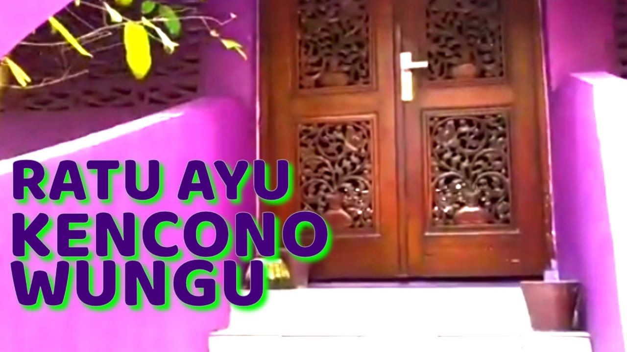 Cerita Ratu Ayu Kencono Wungu || Pak Yan - YouTube