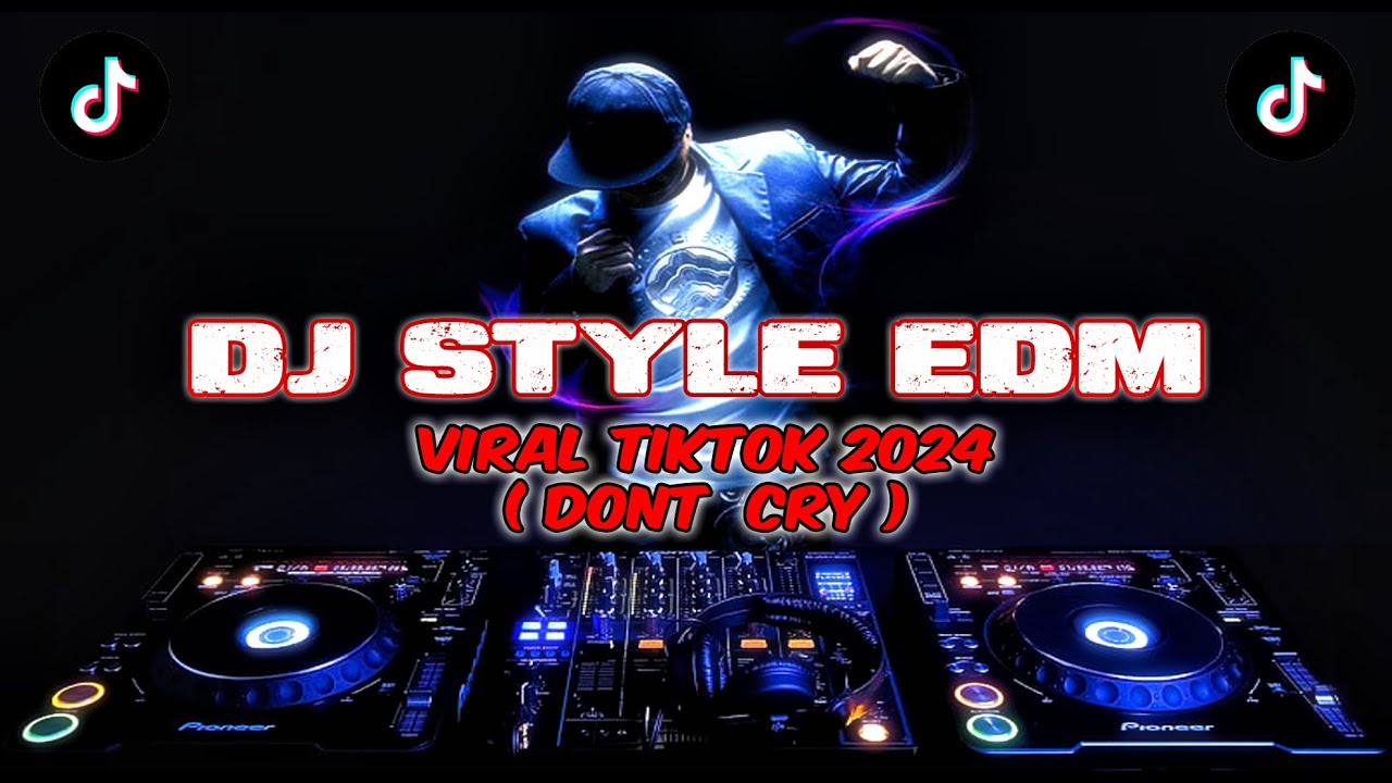 DJ DONT CRY FULL BASS VIRAL TIKTOK 2024 - YouTube