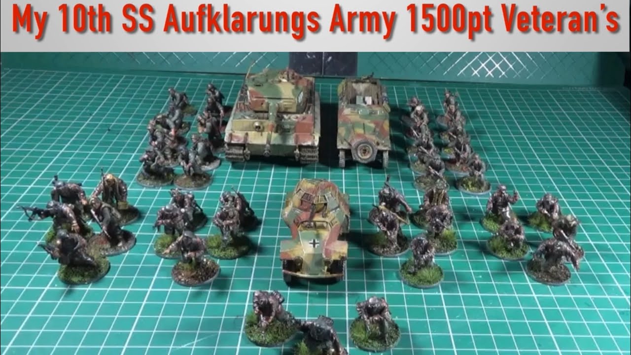 My 10th SS Aufklarungs Army 1500pt Army - YouTube