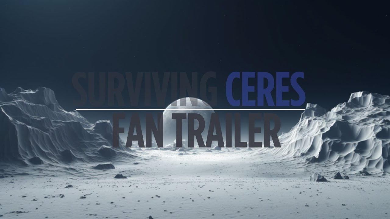 Surviving Ceres - Fan trailer - YouTube