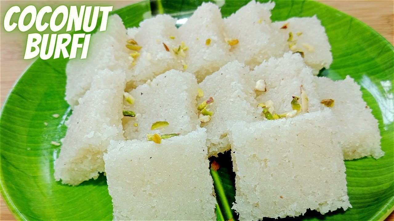Quick, Easy and Delicious Coconut Burfi | Fresh Coconut Burfi ...