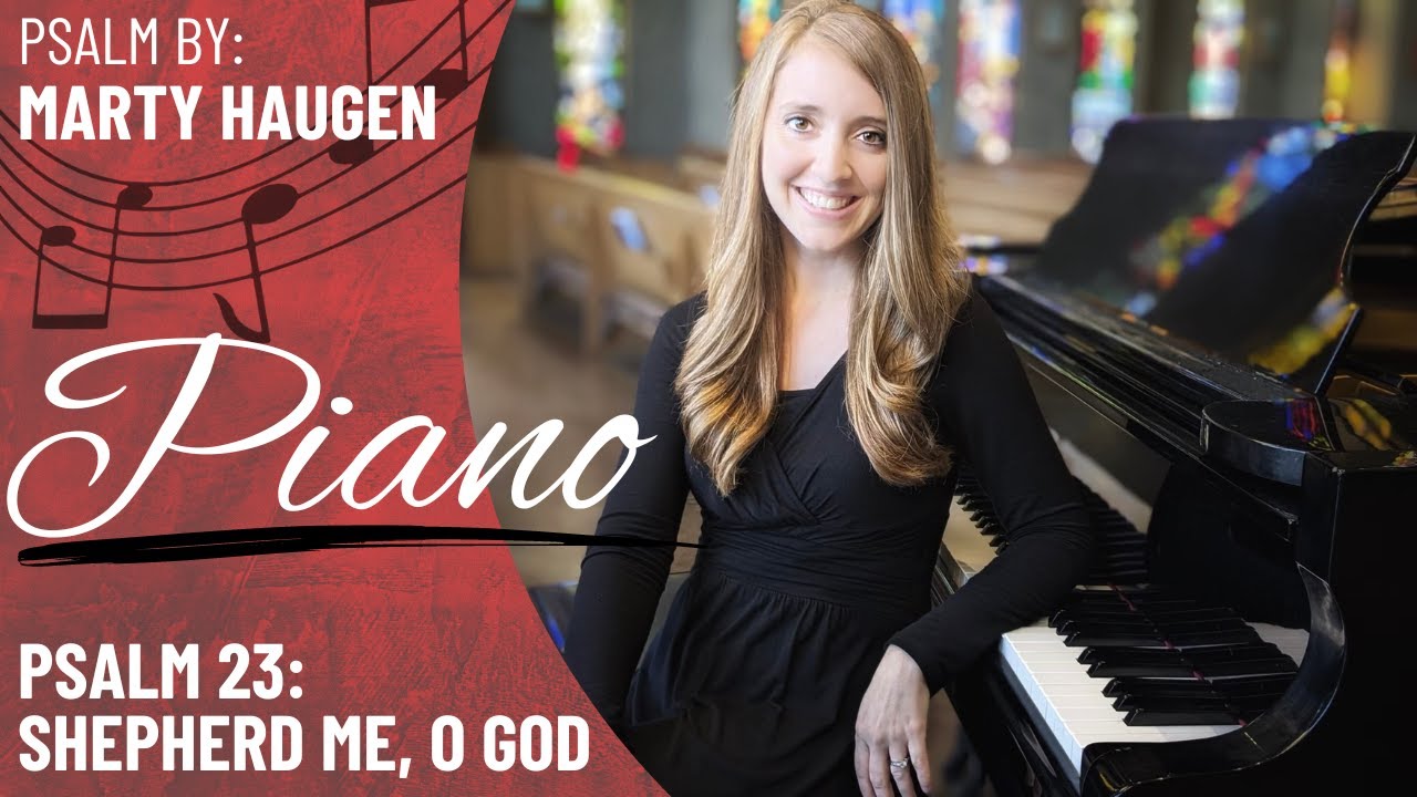 Psalm 23: Shepherd Me, O God (Piano Only) - YouTube