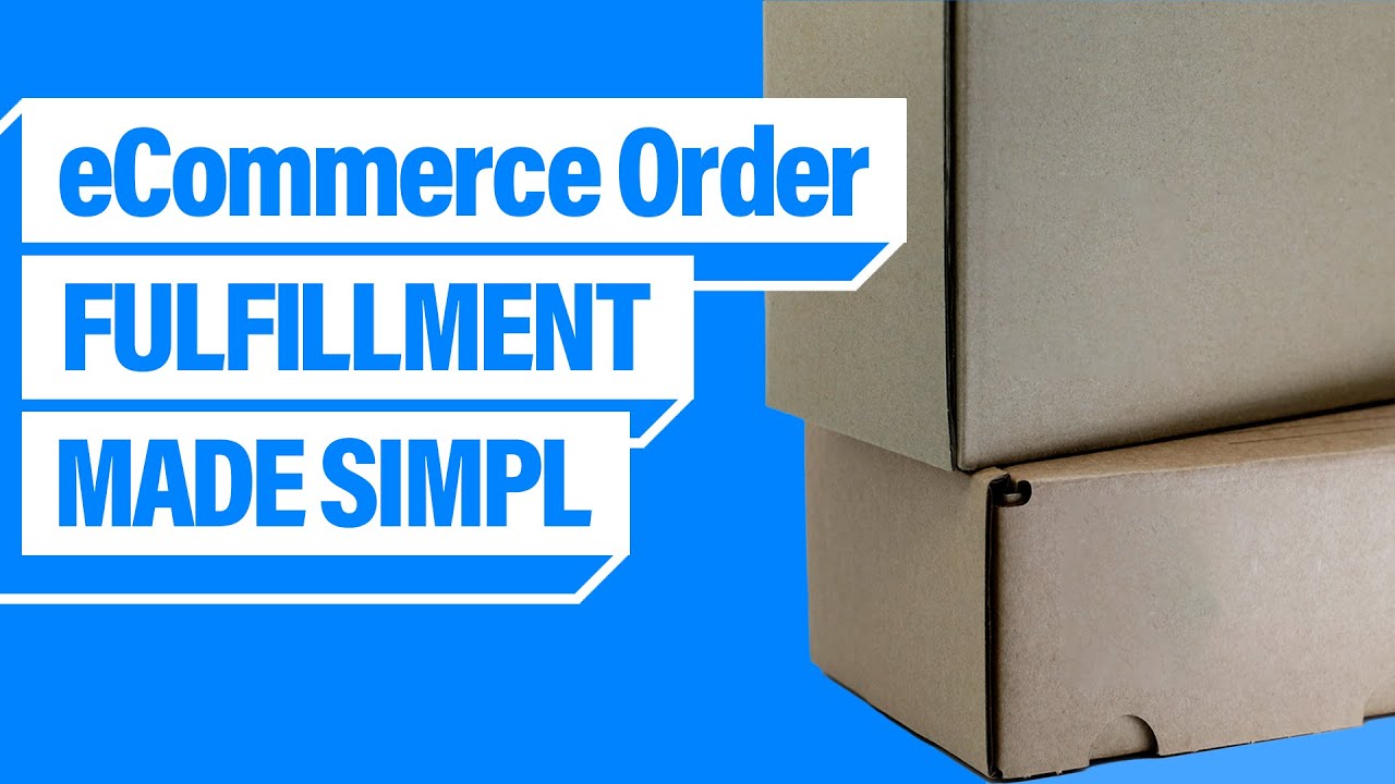 Simpl Fulfillment | eCommerce Order Fulfillment Made Simpl - YouTube