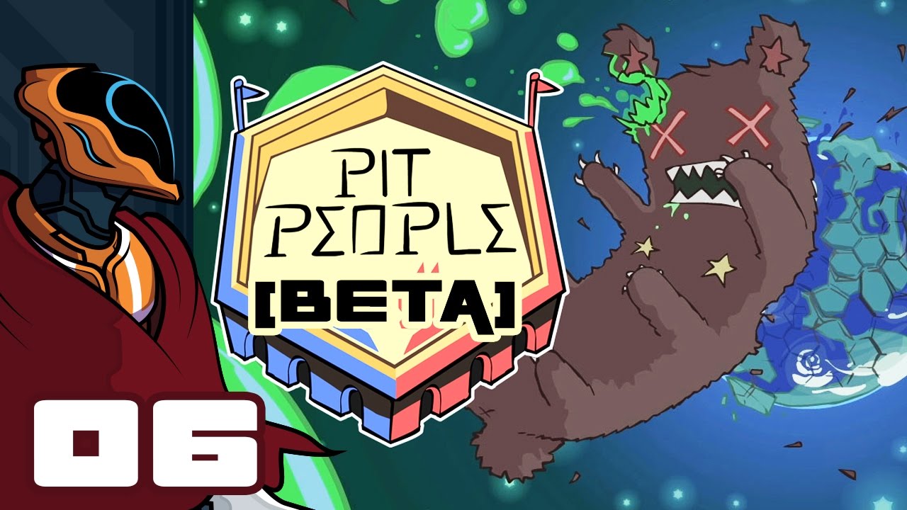 Let's Play Pit People [Beta] - PC Gameplay Part 6 - Too Many Explosions ...