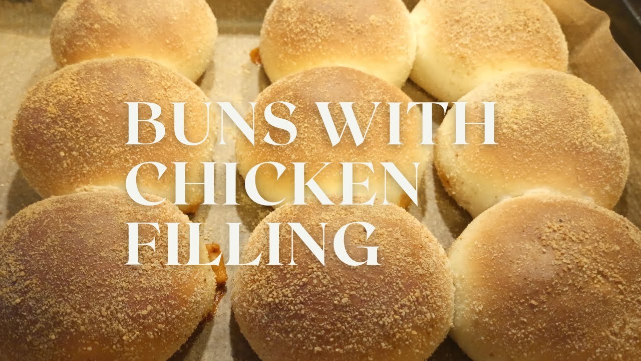 HOW TO MAKE BUNS WITH CHICKEN FILLING | BUNS WITH CHICKEN FILLING ...