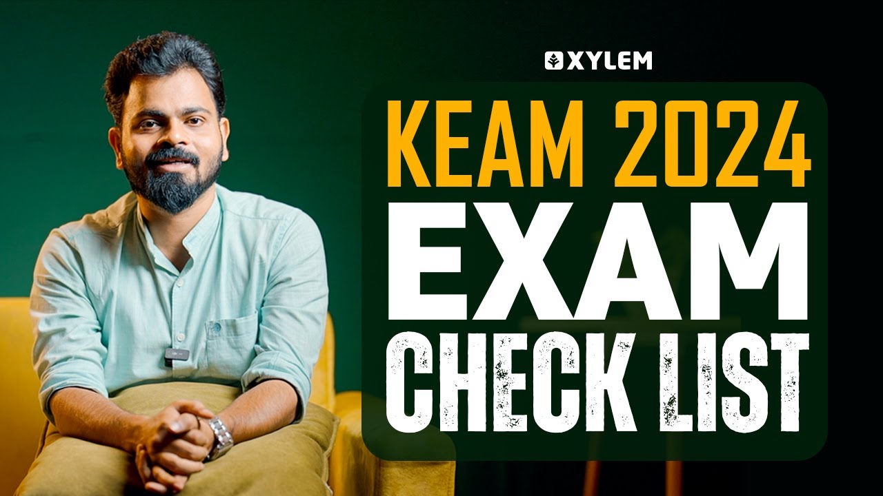KEAM 2024 : Exam Check List | Xylem JEEnius - YouTube
