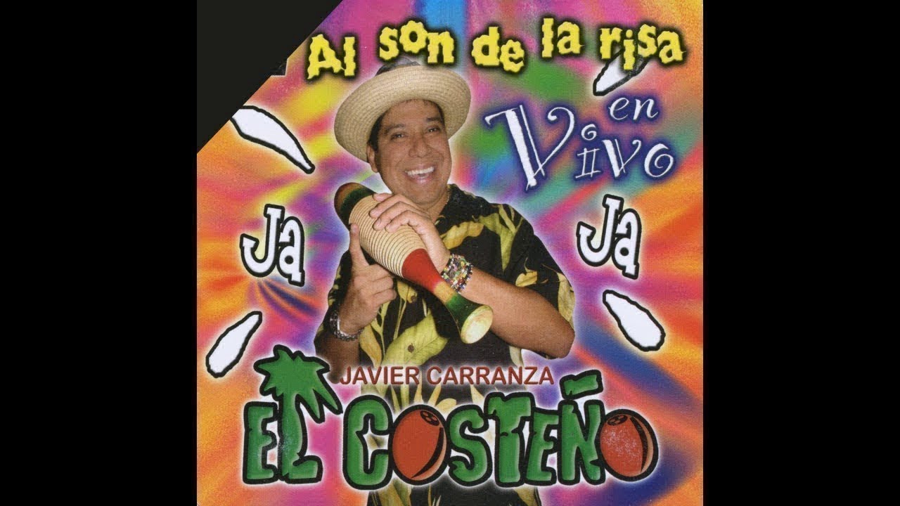 Javier Carranza el Costeño - Al Son de la Risa, Pt. 2 - YouTube Music