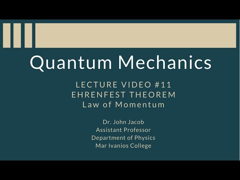 Quantum Mechanics #11 Ehrenfest Theorem #1 - YouTube