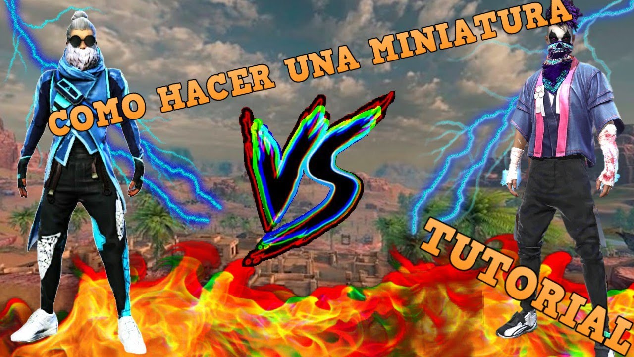 TUTORIAL COMO HACER UNA MINIATURA PARA FREE FIRE EN PC *sin programas ...