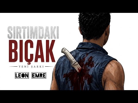 Leon Emre - Sırtımdaki Bıçak 