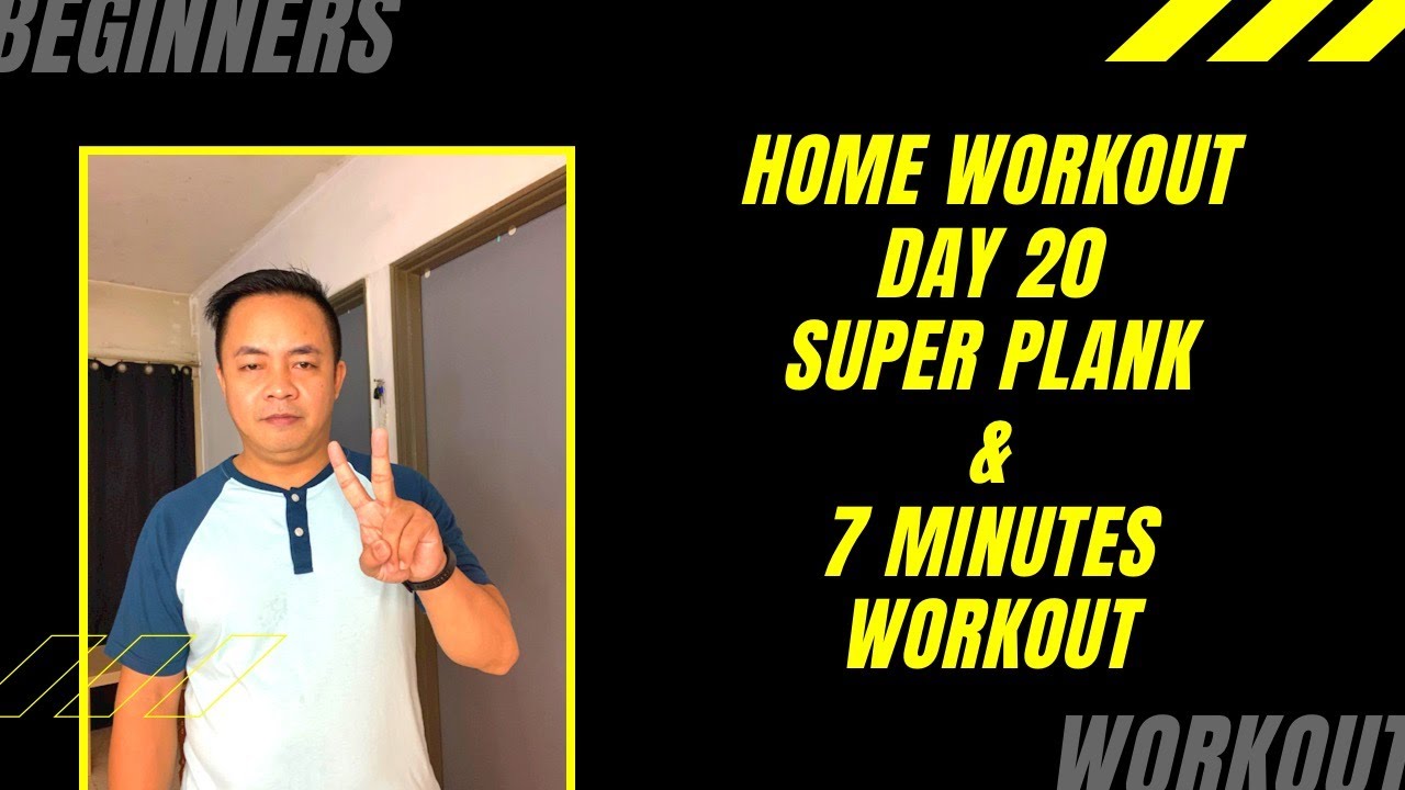 Home workout Challenge Day 20 (Super Plank & 7 Minutes Workout) - YouTube
