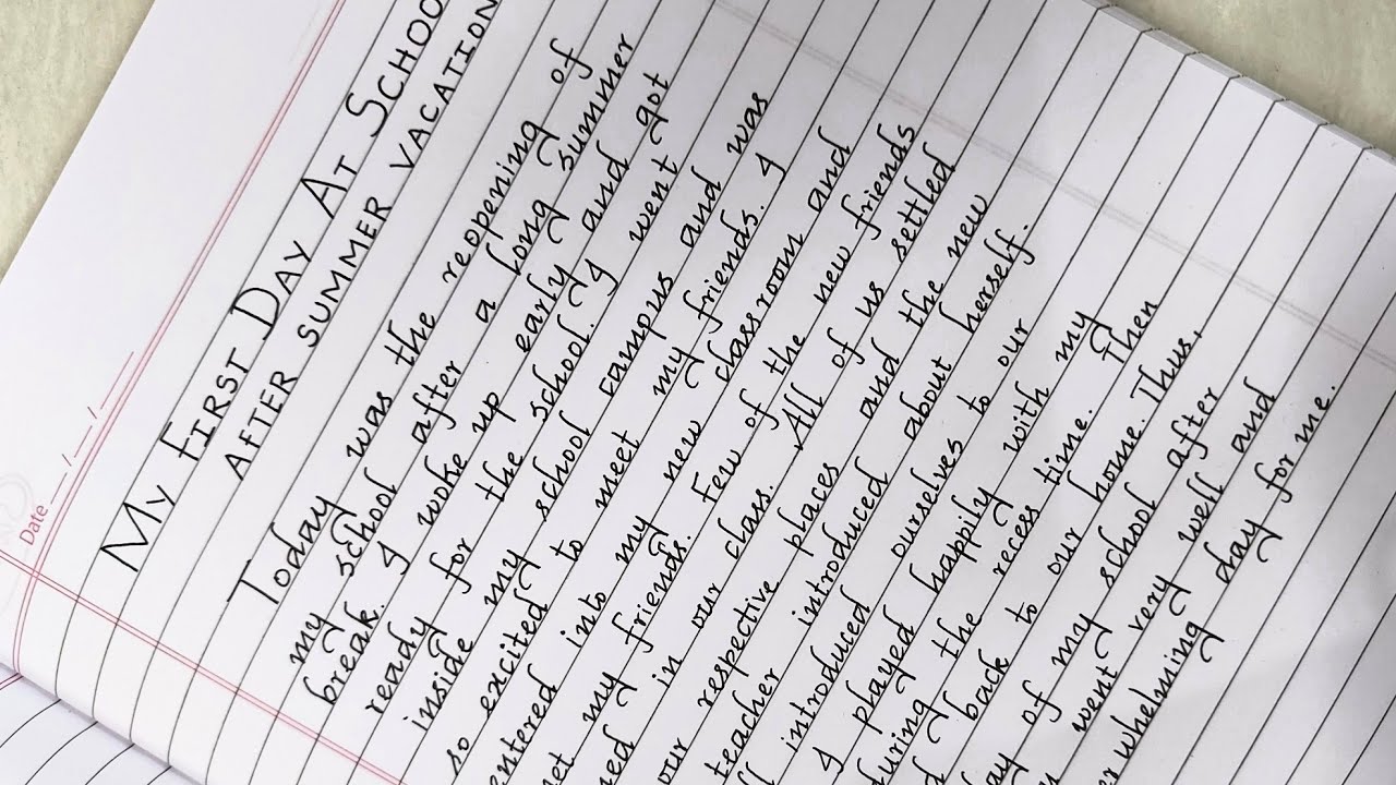 My First Day At School After Summer Vacation-Essay Writing || Neat and ...