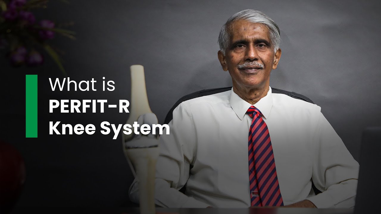 What is the PERFIT R knee system at Soundarapandian Bone and Joint ...