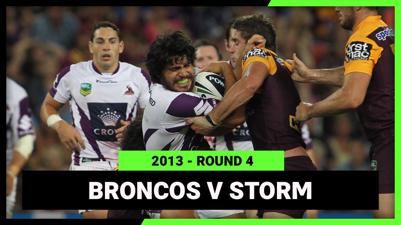Brisbane Broncos v Melbourne Storm | 2013 NRL Round 4 | Full Match ...