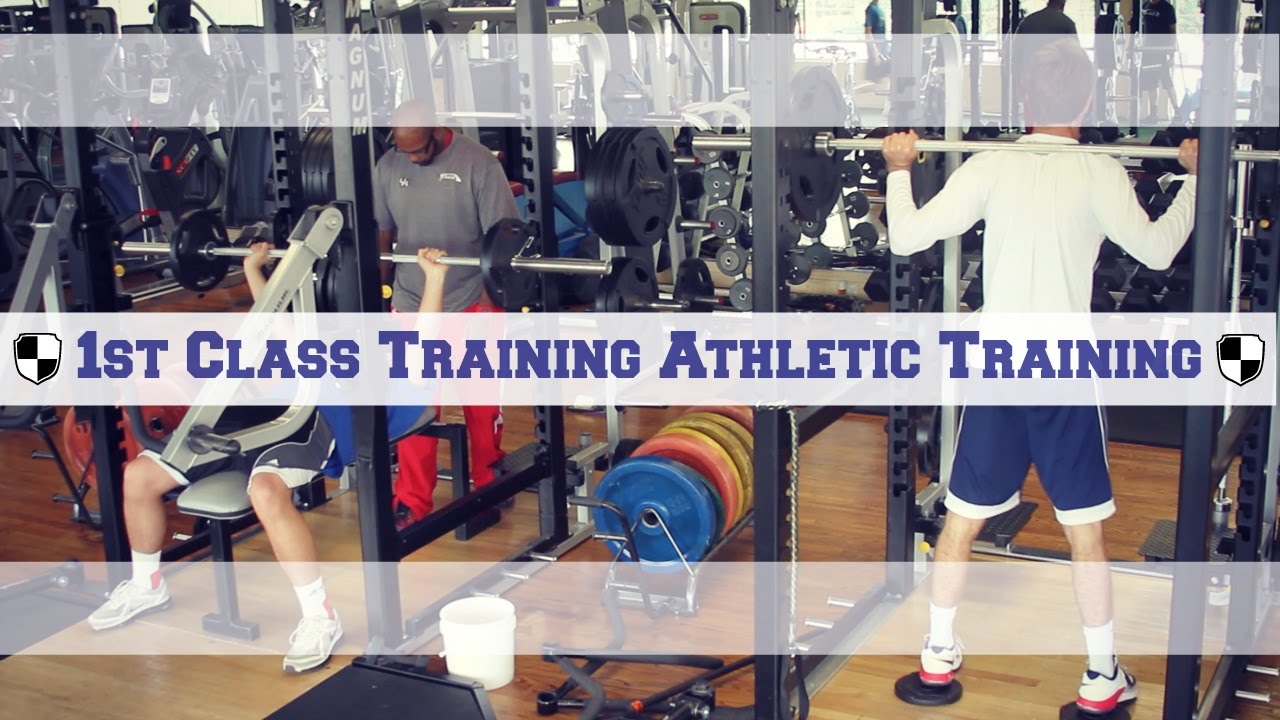 1st Class Training Athletic Training - YouTube