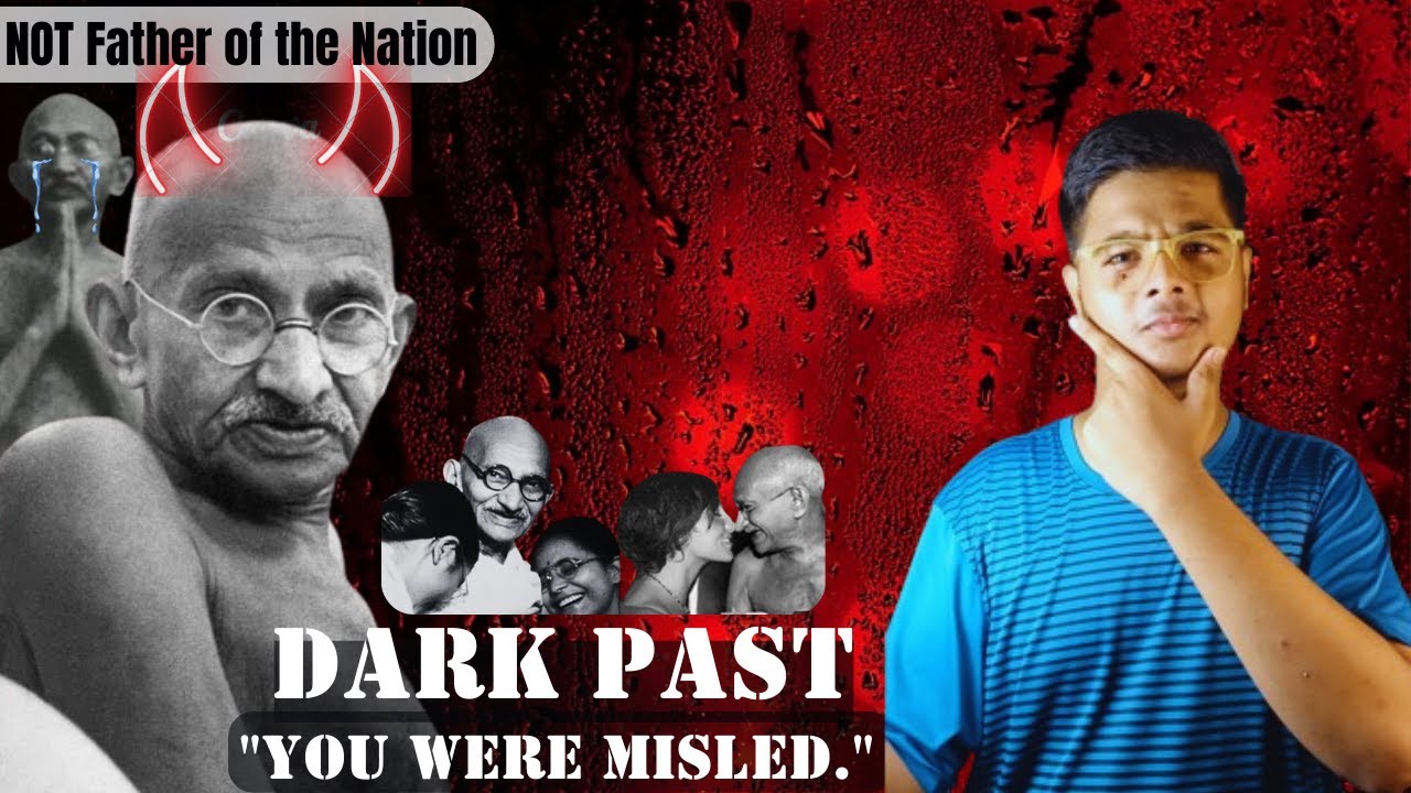 Mahatma Gandhi's Dark Past ? | Not Father of the Nation | AVICREW - Explained. - YouTube