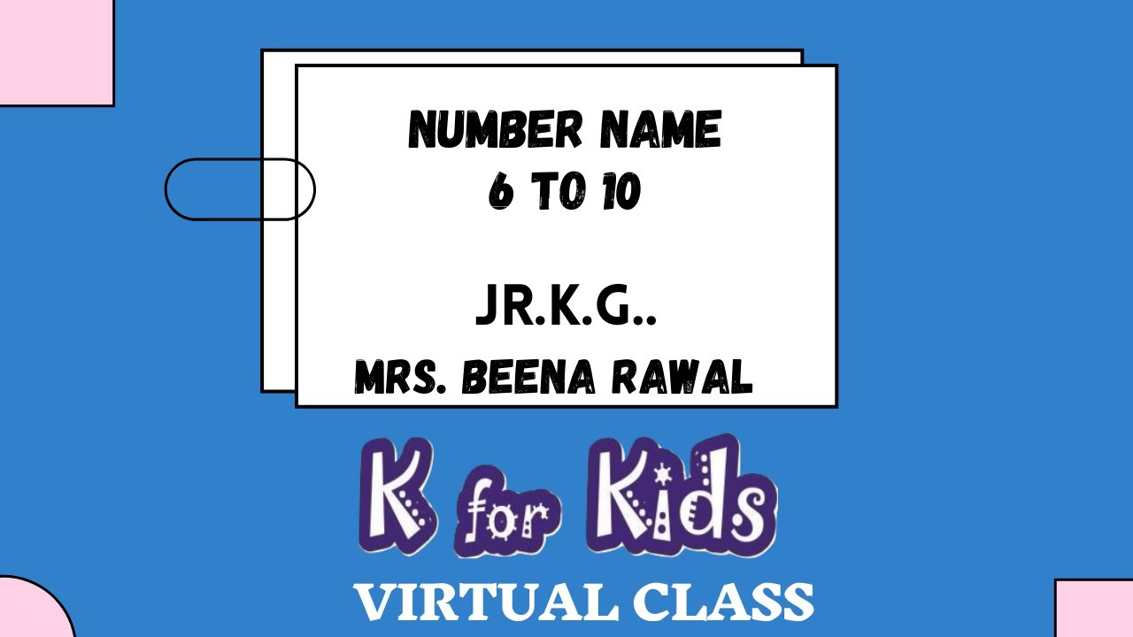 Revision Number Name 6 to 10 || Jr.k.g. || Virtual Class || K for Kids ...