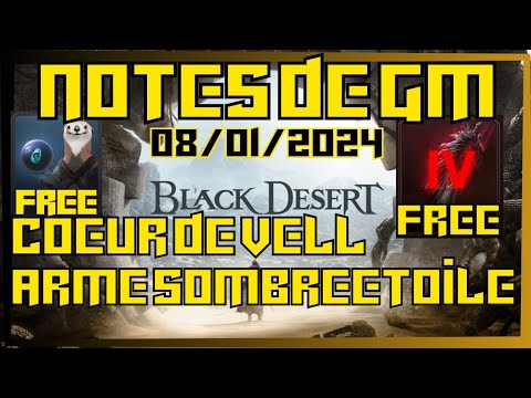 BDO: [ NOTES DE GM ] 08/01/2024 BLACK DESERT CONSOLE FR - YouTube