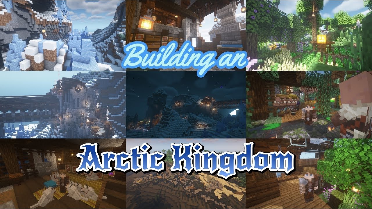 Building an Arctic Kingdom: The Supercut - YouTube