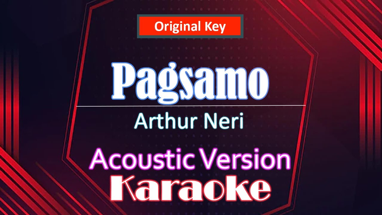 Arthur Nery - Pagsamo (Karaoke / Acoustic/ Unplugged / Minus One ...