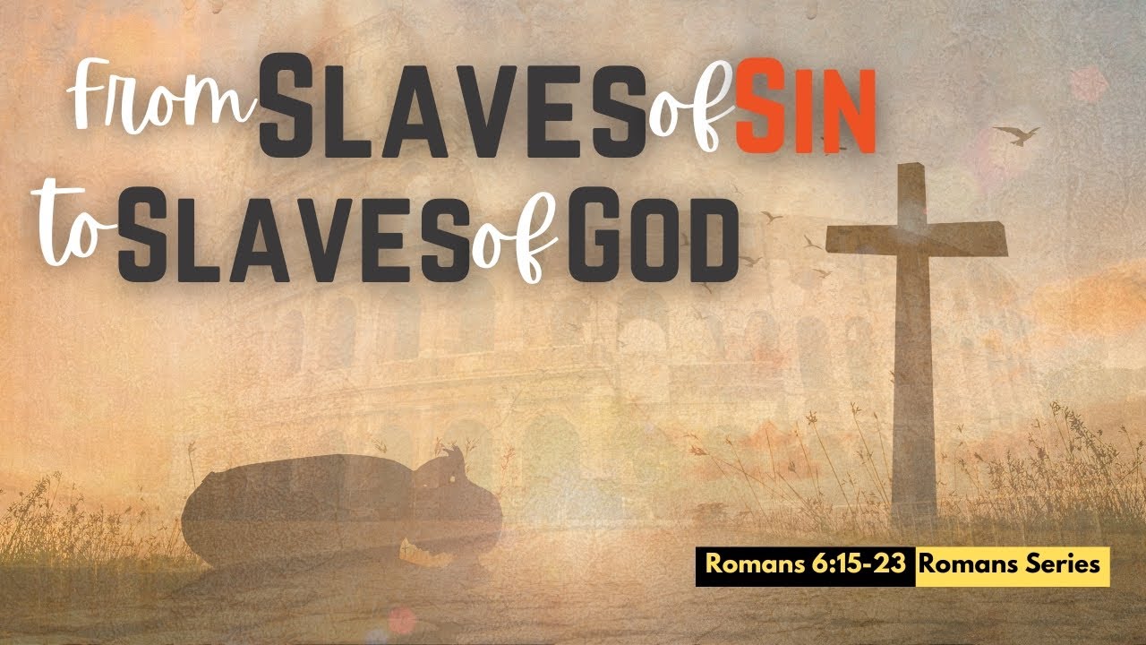 From Slaves of Sin to Slaves of God (English) - YouTube