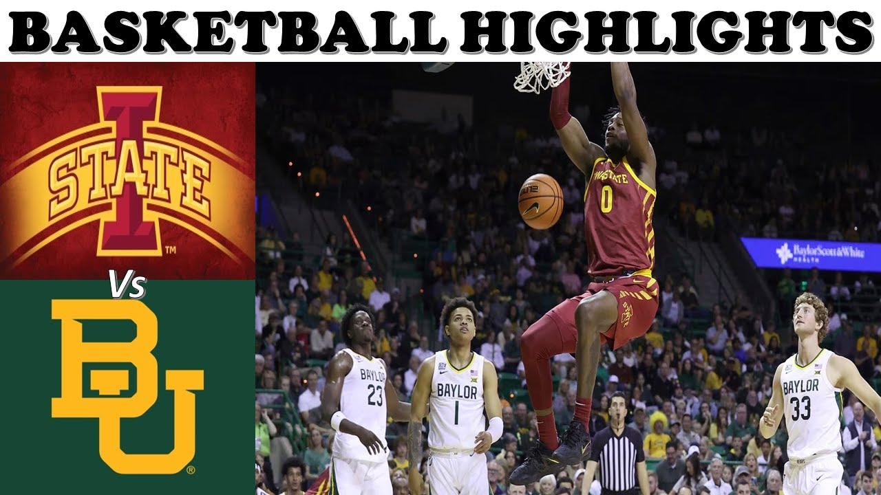 Iowa State vs Baylor Basketball Highlights - UPSET ALERT! - YouTube