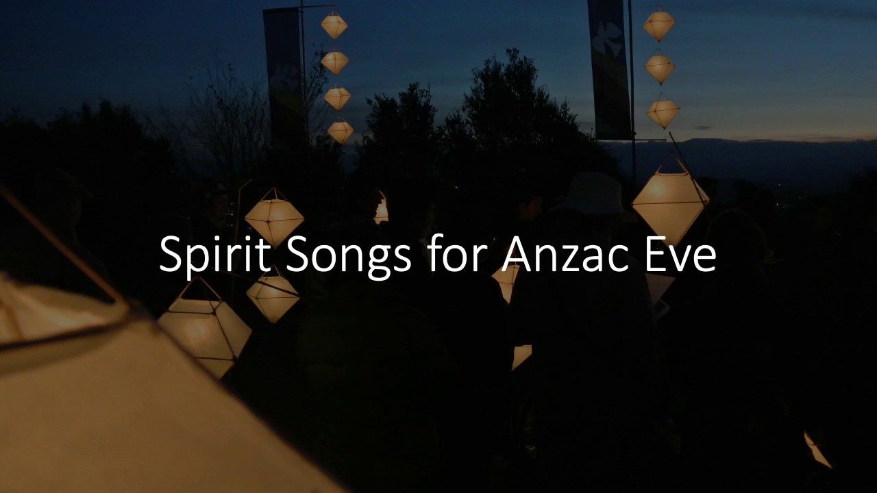 Spirit Songs for Anzac Eve - YouTube