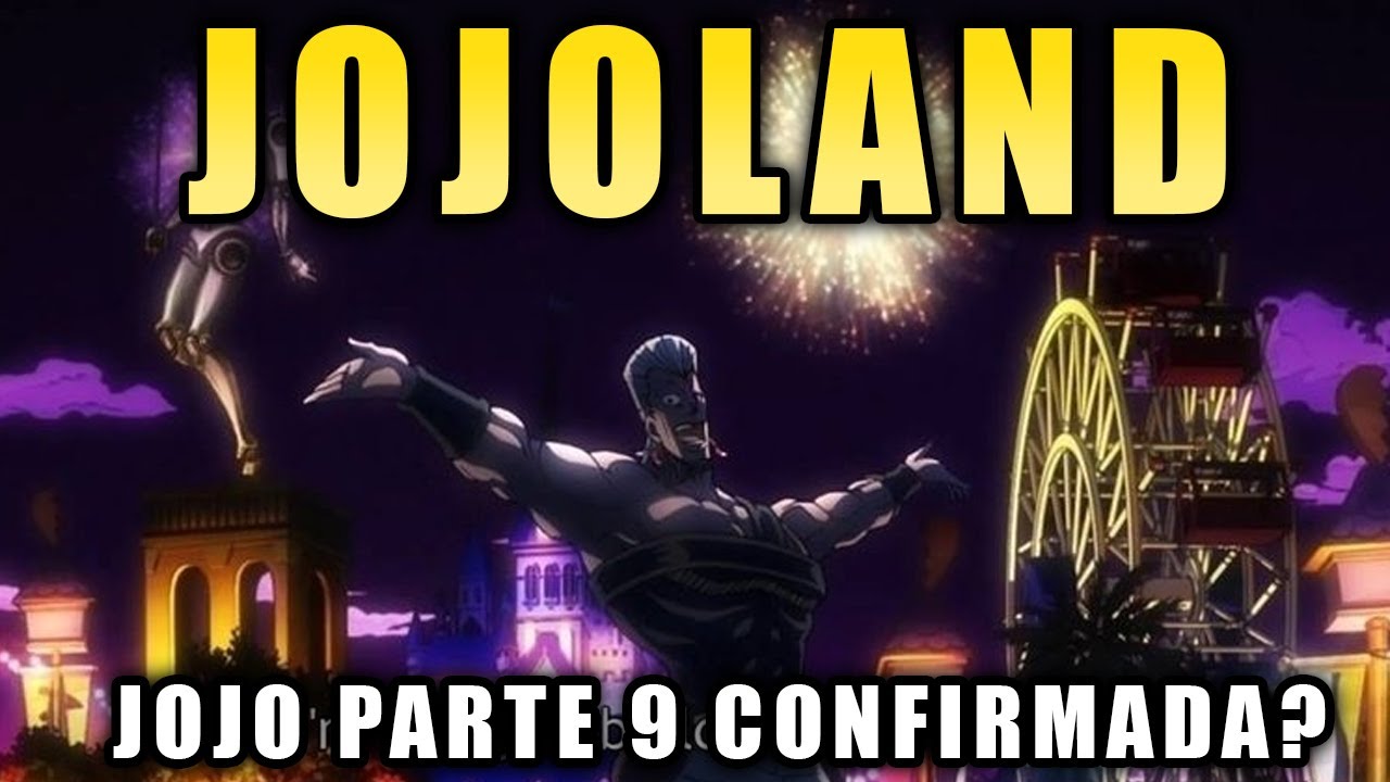 PARTE 9 DE JOJO CONFIRMADA? JOJOLAND - Dracer News - YouTube