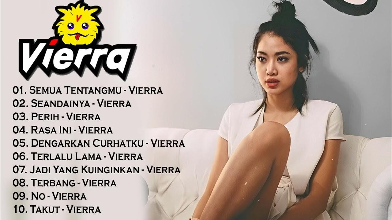 Vierra Full Album | Lagu Nostalgia Terbaik Enak Didengar Saat Santai || Top Hit Lagu 2000 An ...