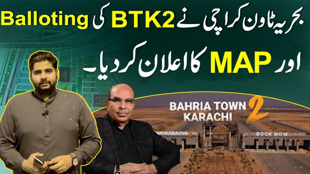 Finally! bahria Town Karachi 2 balloting Announced | Map Issued ? | BTK ...