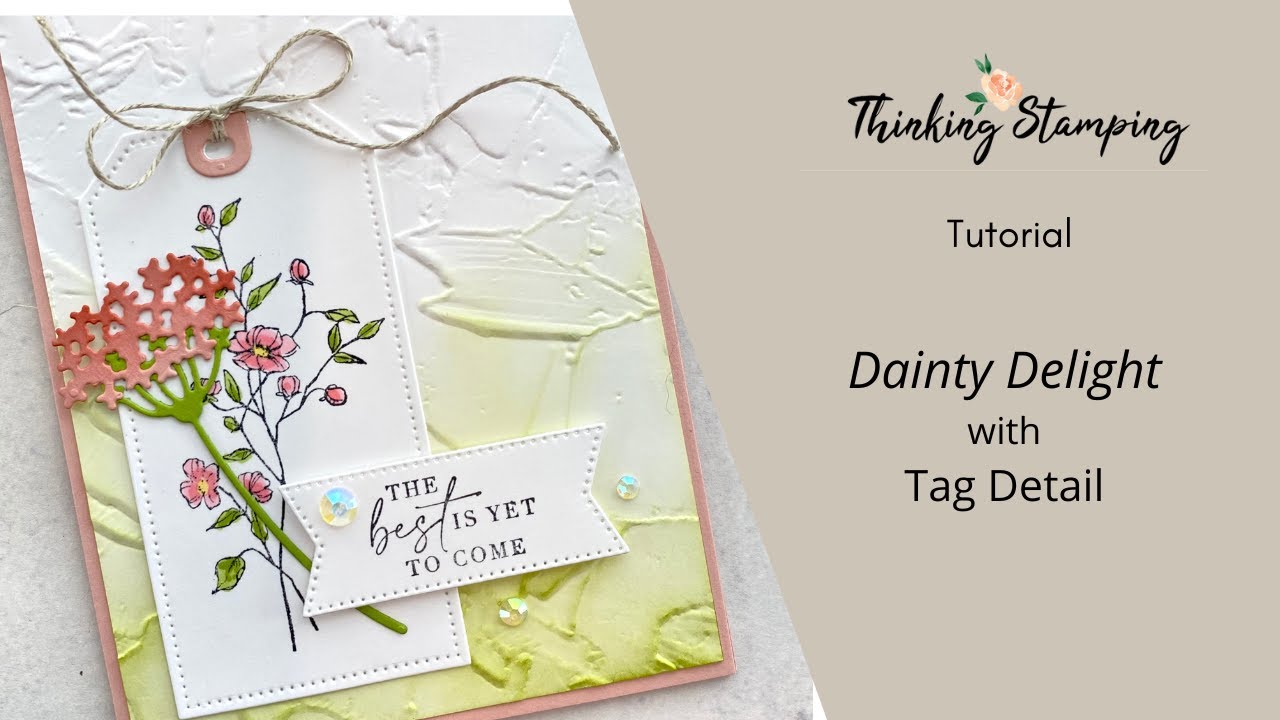 Tutorial | Dainty Delight with Tag - YouTube