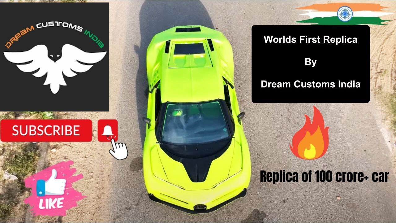 World's first Bugatti Replica by Dream Customs India my dream car and ...