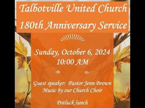 Talbotville United 180th Anniversary Service Oct 6, 2024 Live Stream ...