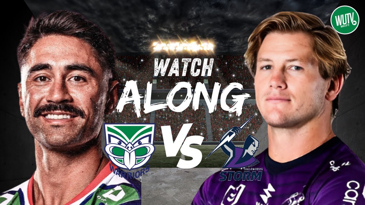 LIVE NRL WARRIORS V STORM WATCH ALONG 🔥 | WITH ASH & LEVON| NRL RD 15 ...