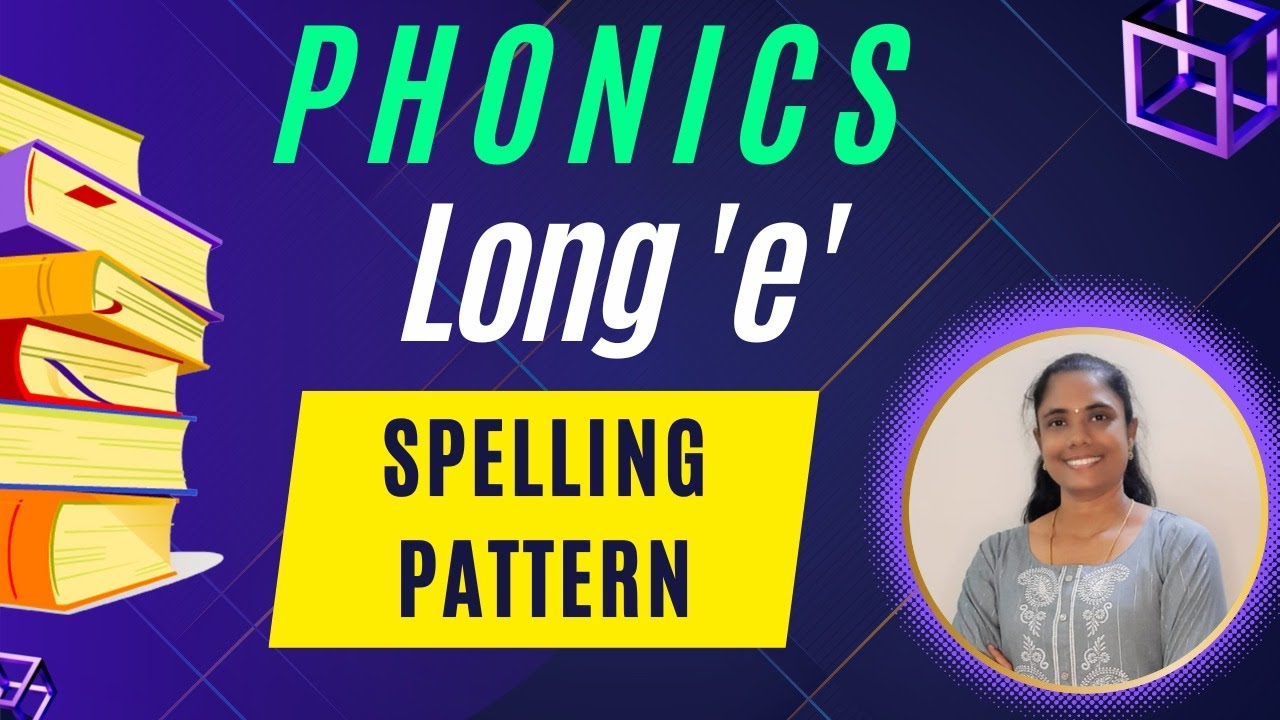 Long 'e' Spelling Patters|Alternative spellings |Phonics|Katral Elithu ...